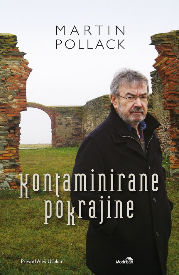 Martin Pollack: Kontaminirane pokrajine | MLADINA.si